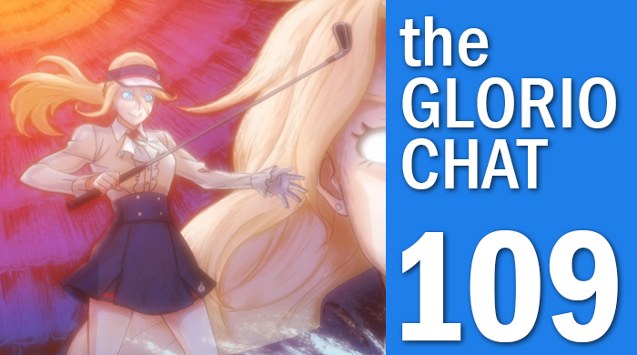 The GLORIO Chat Episode 109: Hold My PP | The Glorio Blog